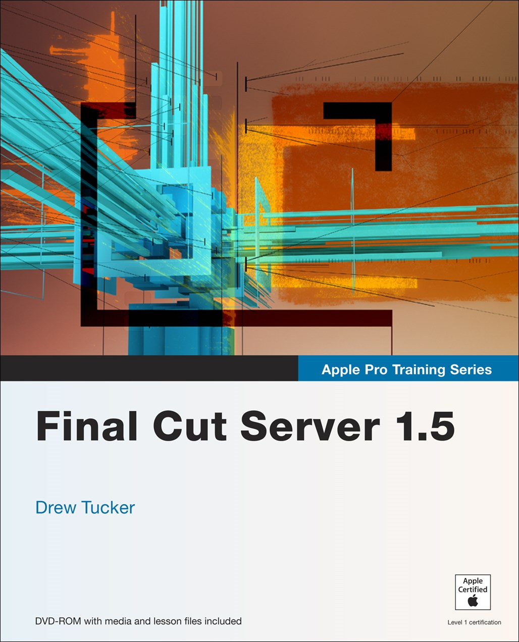 Apple Pro Training Series: Final Cut Server 1.5 | Peachpit