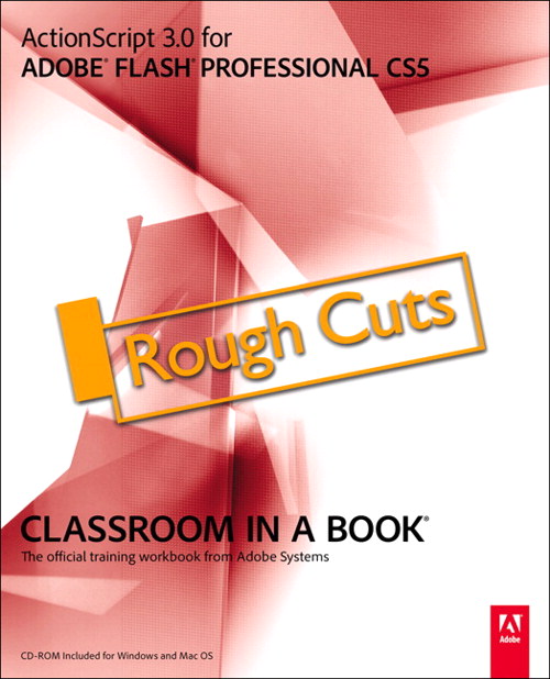 Actionscript 30 For Adobe Flash Professional Cs5 Classroom In A Book Rough Cuts Peachpit 2306