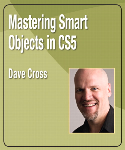 Mastering Smart Objects in CS5, Safari Video | Peachpit