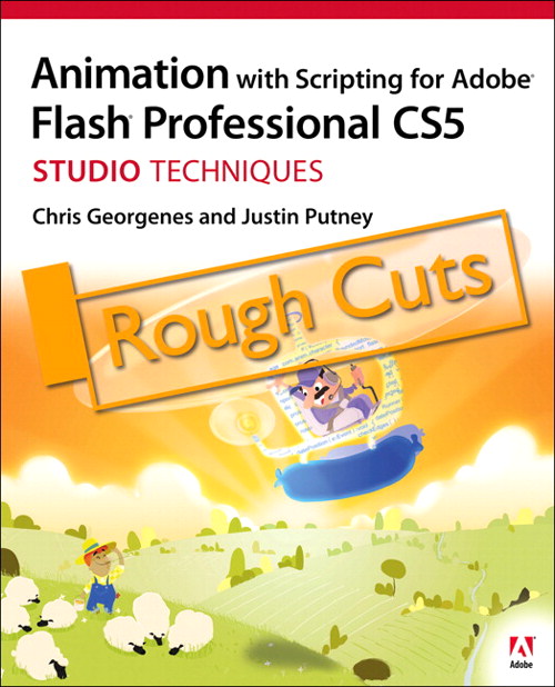 Animation with Scripting for Adobe Flash Professional CS5 Studio Techniques, Rough Cuts | Peachpit