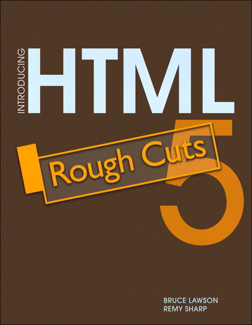 Introducing HTML5, Rough Cuts | Peachpit