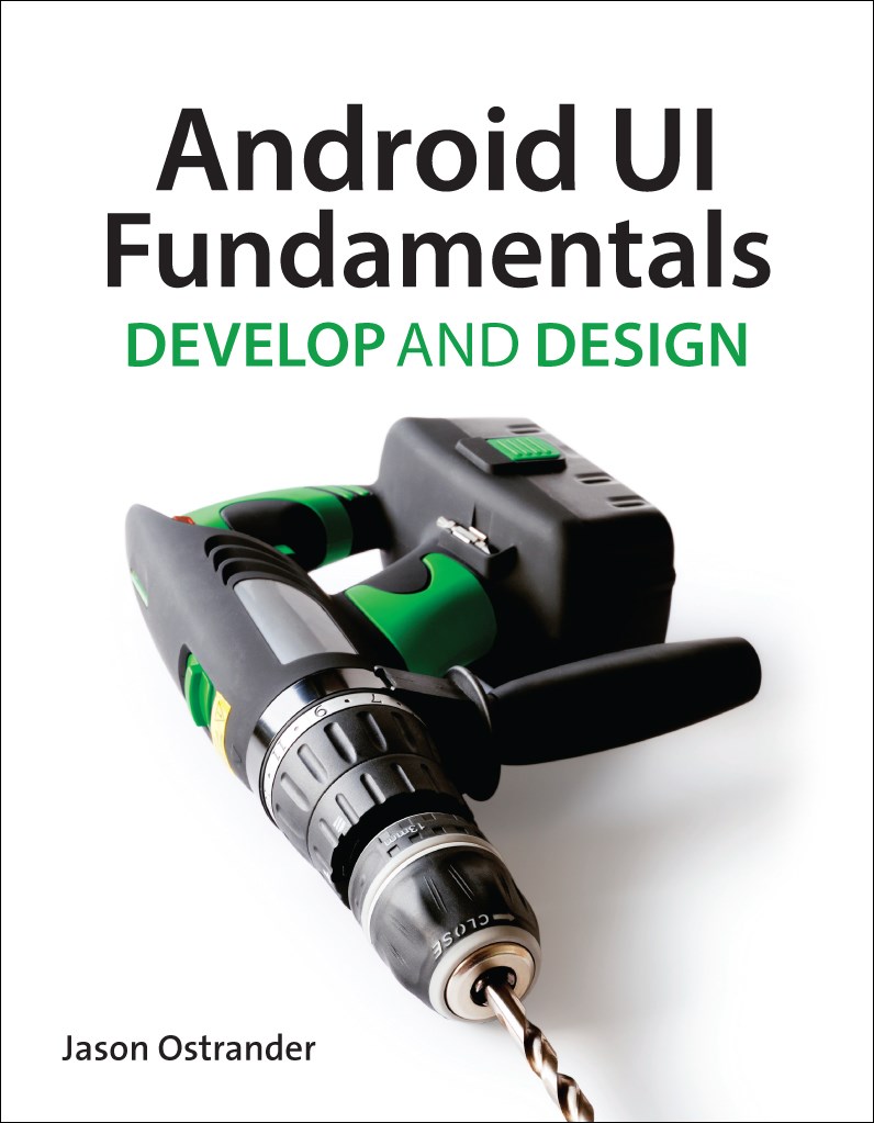 Android UI Fundamentals: Develop & Design | Peachpit