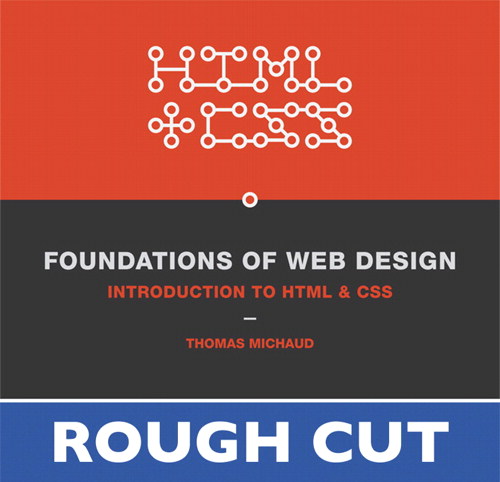 Foundations Of Web Design Introduction To Html And Css Rough Cuts Peachpit