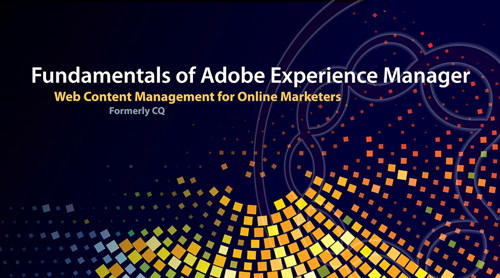 Fundamentals of Adobe Experience Manager: Web Content Management for ...