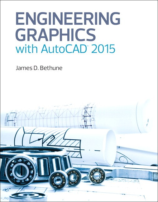 Engineering Graphics with AutoCAD 2015 | Peachpit