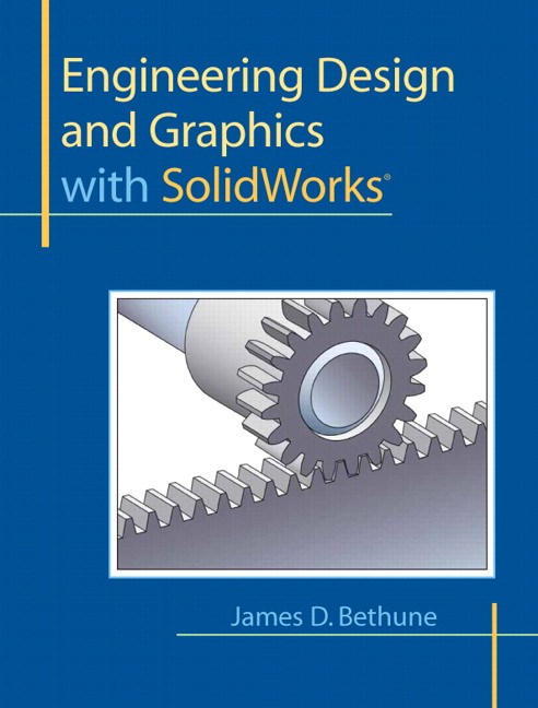 Engineering Design and Graphics with SolidWorks (All Inclusive) | Peachpit