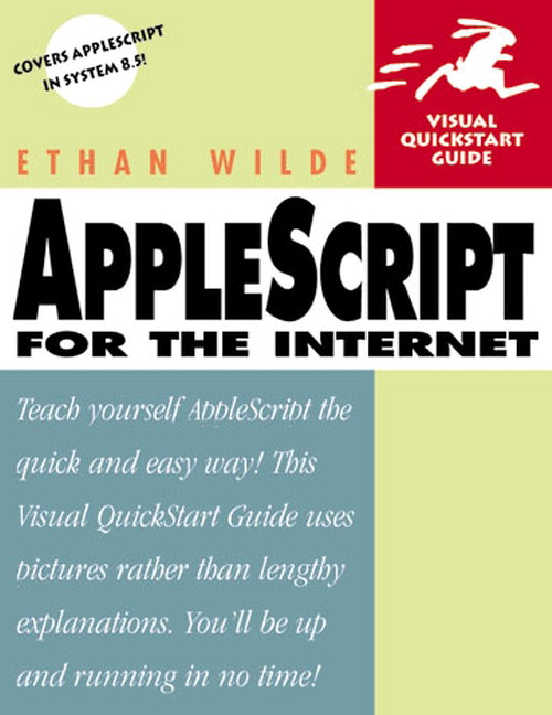 AppleScript for the Internet: Visual QuickStart Guide | Peachpit