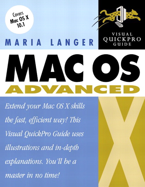 Mac OS X Advanced: Visual QuickPro Guide | Peachpit
