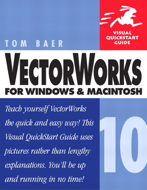 Vectorworks 10 For Windows And Macintosh Visual Quickstart Guide