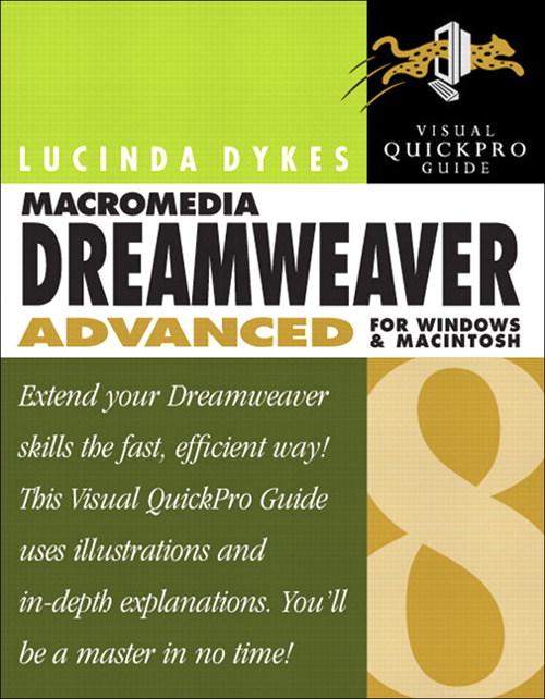 Macromedia Dreamweaver 8 Advanced for Windows and Macintosh: Visual ...