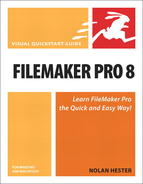 FileMaker Pro 8 for Windows and Macintosh: Visual QuickStart Guide | Peachpit