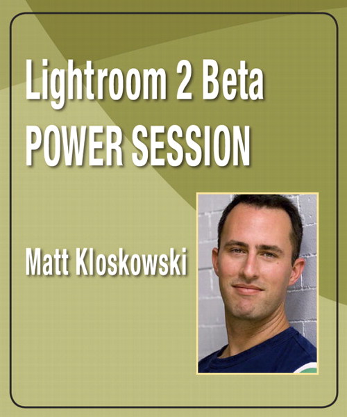 Lightroom 2 Beta Power Session, Safari Video | Peachpit