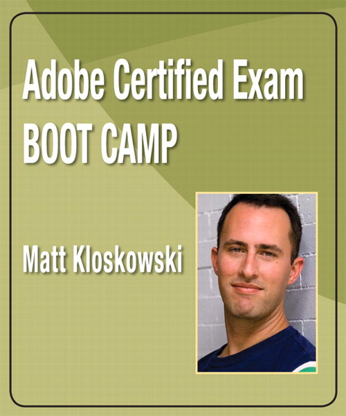 Adobe Certified Exam Boot Camp, Safari Video | Peachpit